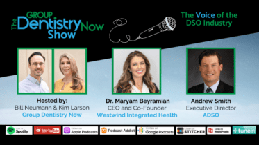 DSO Group Podcasts | Dental Support Organization | Dental Practice