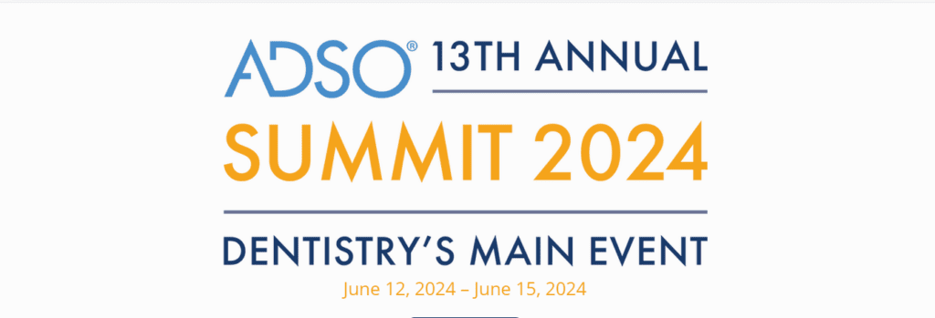 2024 ADSO Summit - Group Dentistry Now