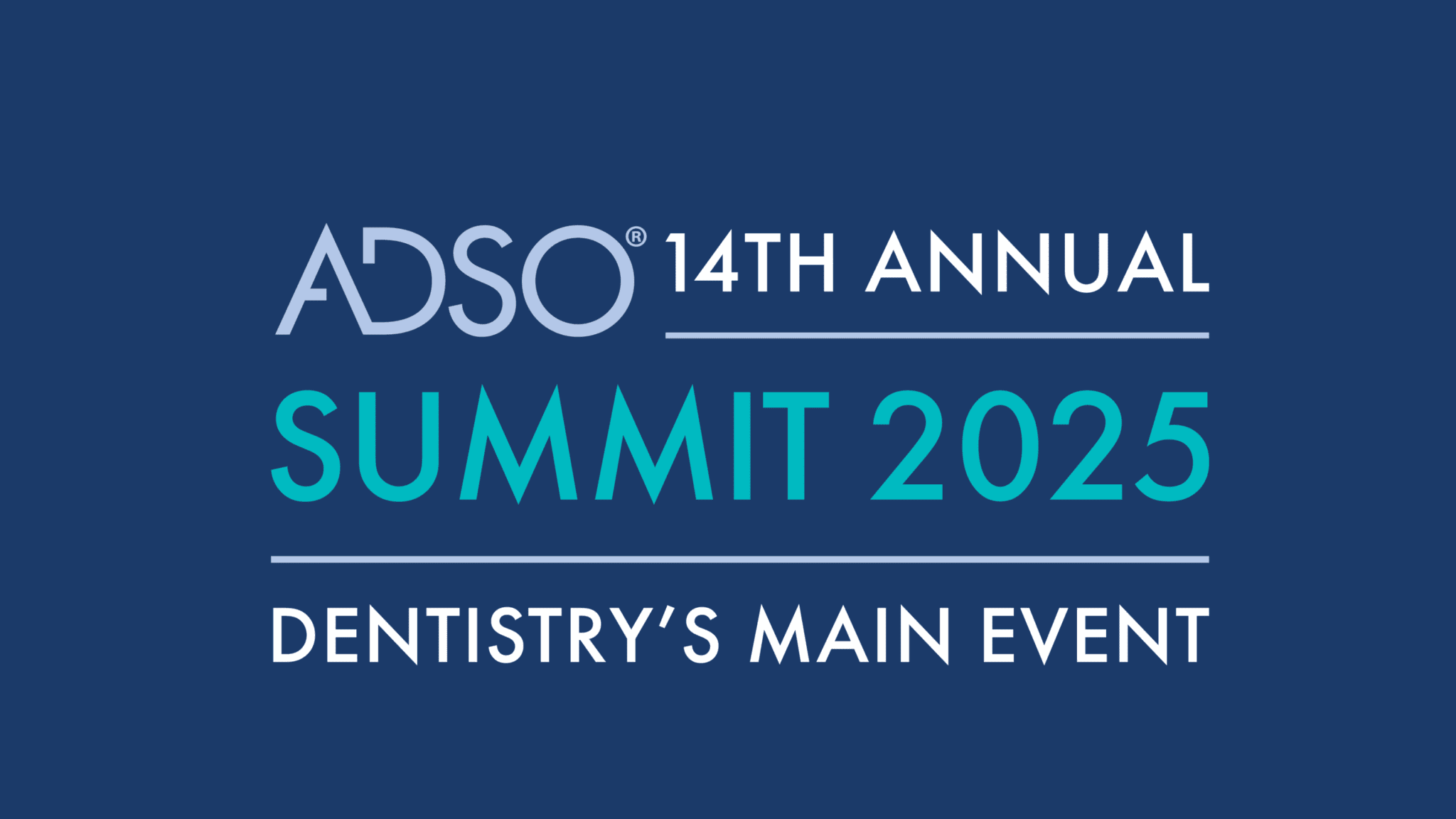 2025 ADSO Summit - Group Dentistry Now
