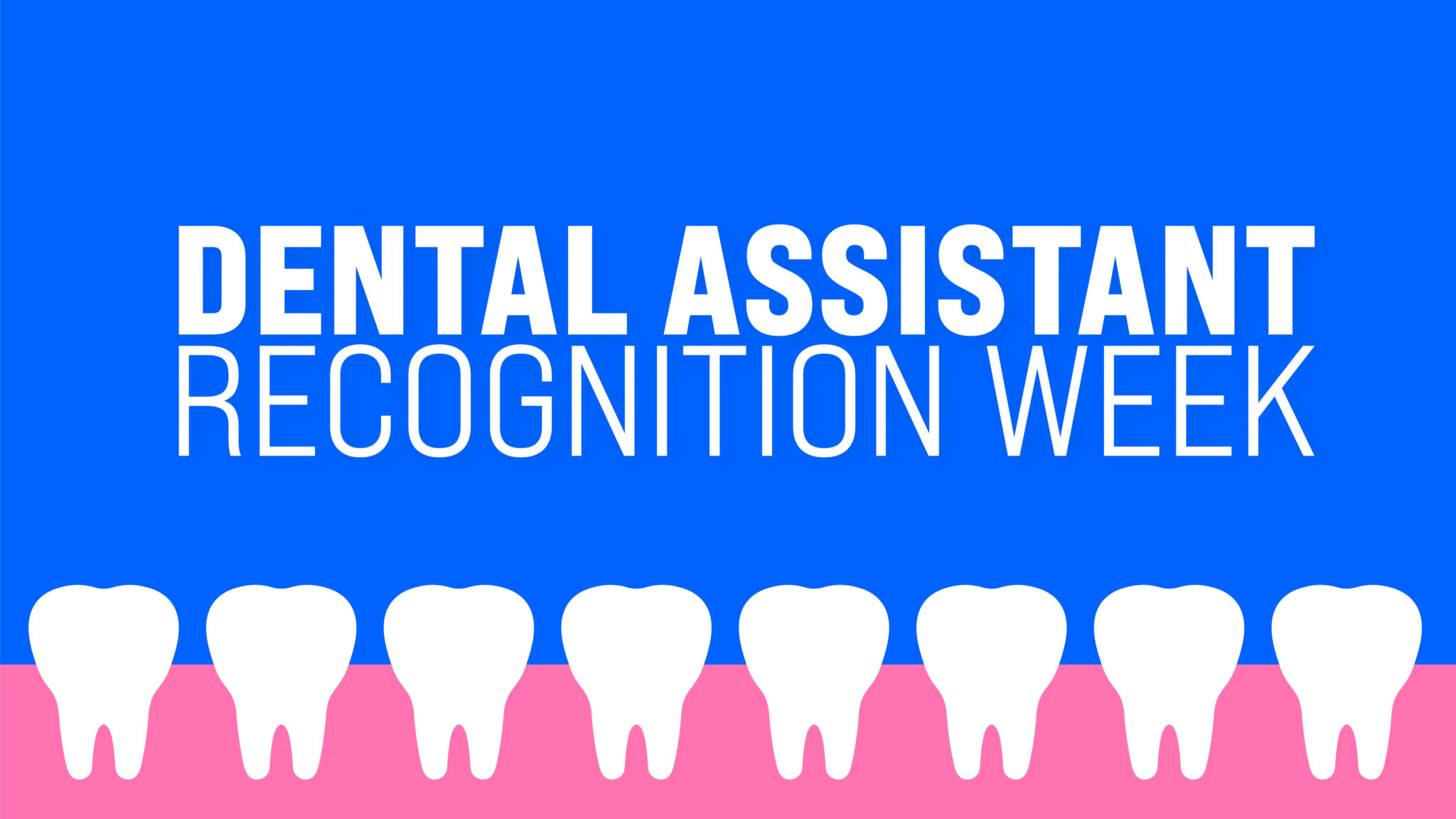 2 DSOs Empower and Honor Dental Assistants During Dental Assistants ...